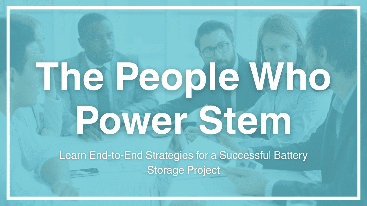 Powering Storage, from Start to Finish: Lessons from the People Behind the Projects | Stem ...